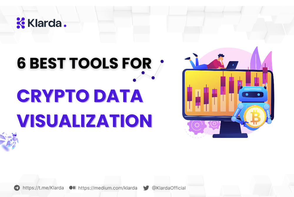 6 BEST TOOLS FOR CRYPTO DATA VISUALIZATION