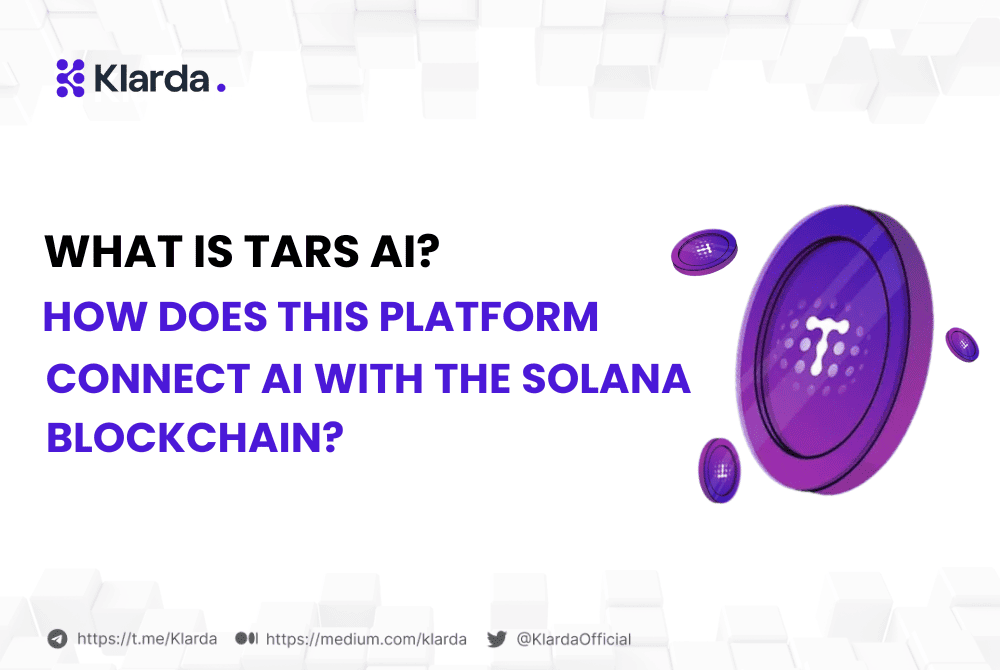 What is TARS? How Does This Platform Connect AI with Solana Blockchain?