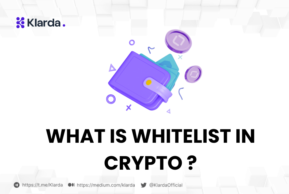What Is Whitelist In Crypto? A Comprehensive Guide